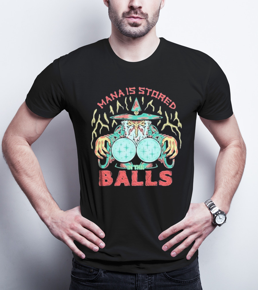 Wizardofbarge Mana Is Stored In The Balls Wizard Holding Magical Spheres T-Shirt