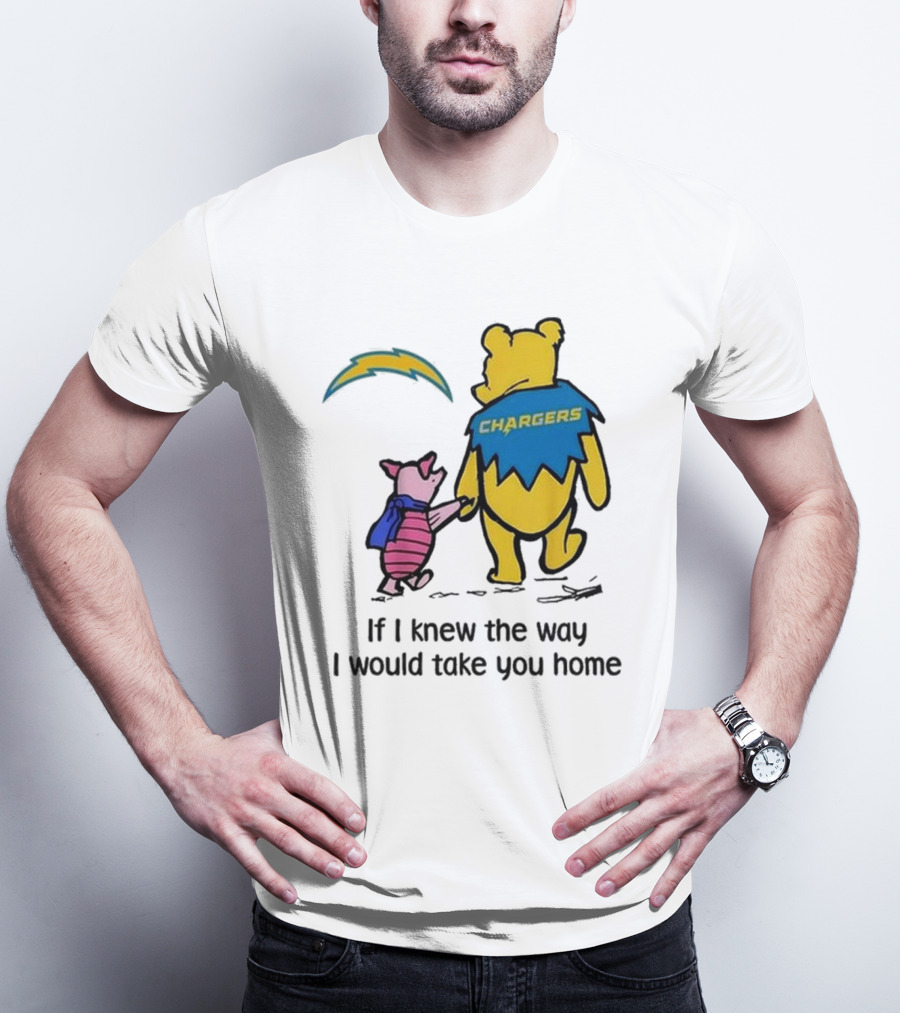Los Angeles Chargers Winnie The Pooh If I Knew The Way I Would Take You Home T-Shirt