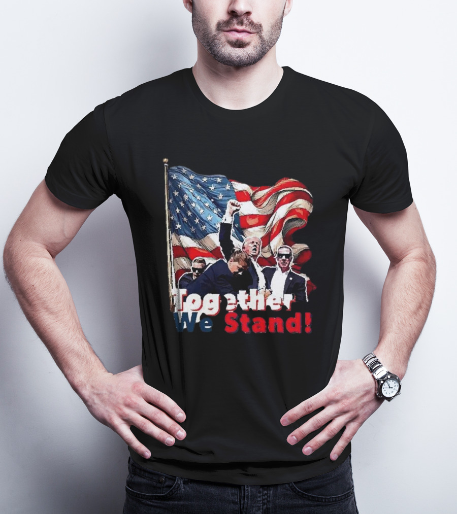 Together We Stand American Flag T-Shirt