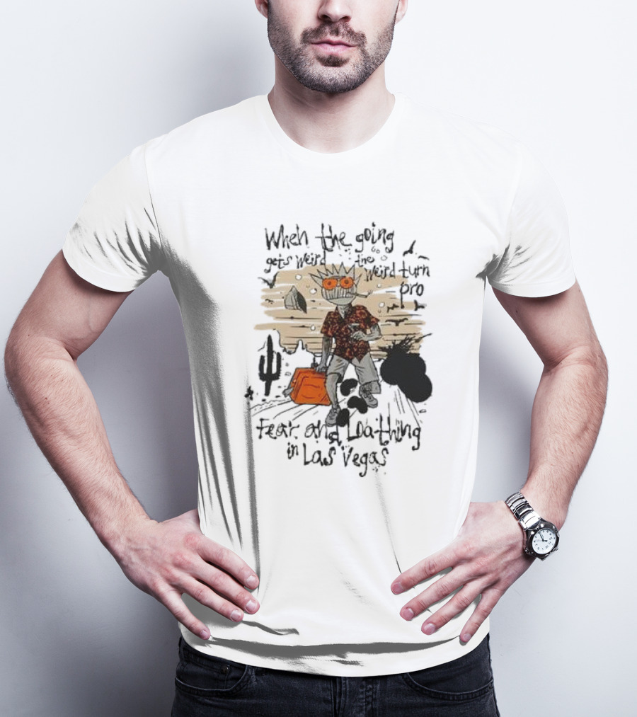 Ween When The Going Gets Weird Fear And Loathing In Las Vegas 24 T-Shirt