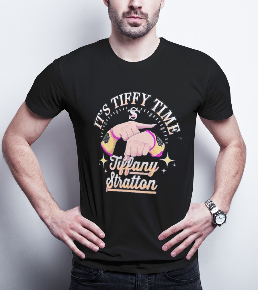 It's Tiffy Time Tiffany Stratton Hands And Stars T-Shirt