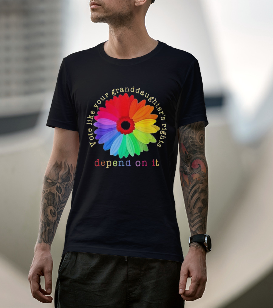 Vote Like Your Granddaughter’s Rights Depend On It Colorful Flower T-Shirt