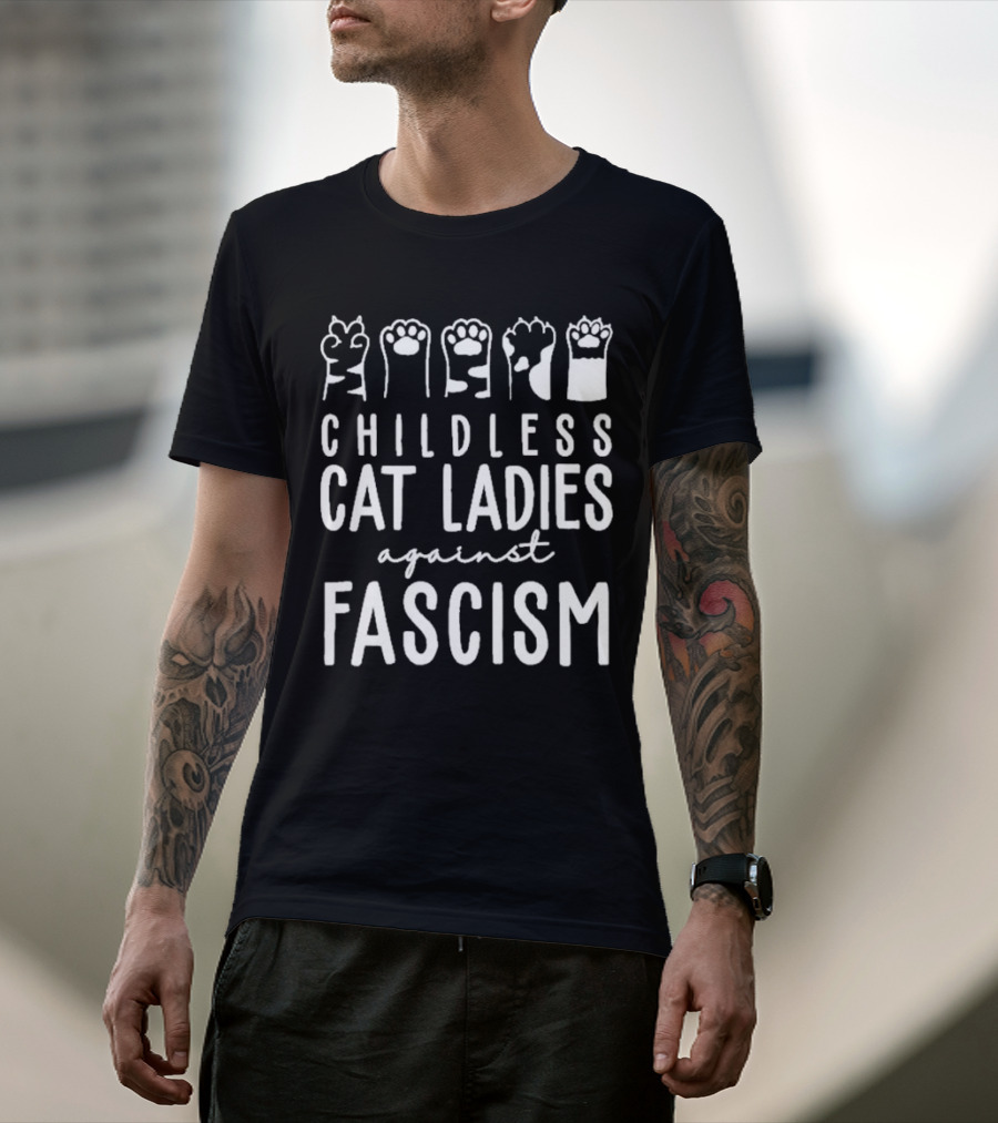 Childless Cat Ladies Against Fascism With Cat Paw Graphics T-Shirt