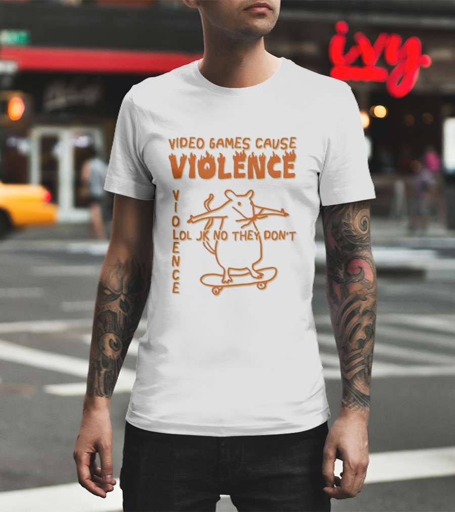 Video Games Cause Violence Violence Lol Jk No They Don’t Skateboarding Rat T-Shirt