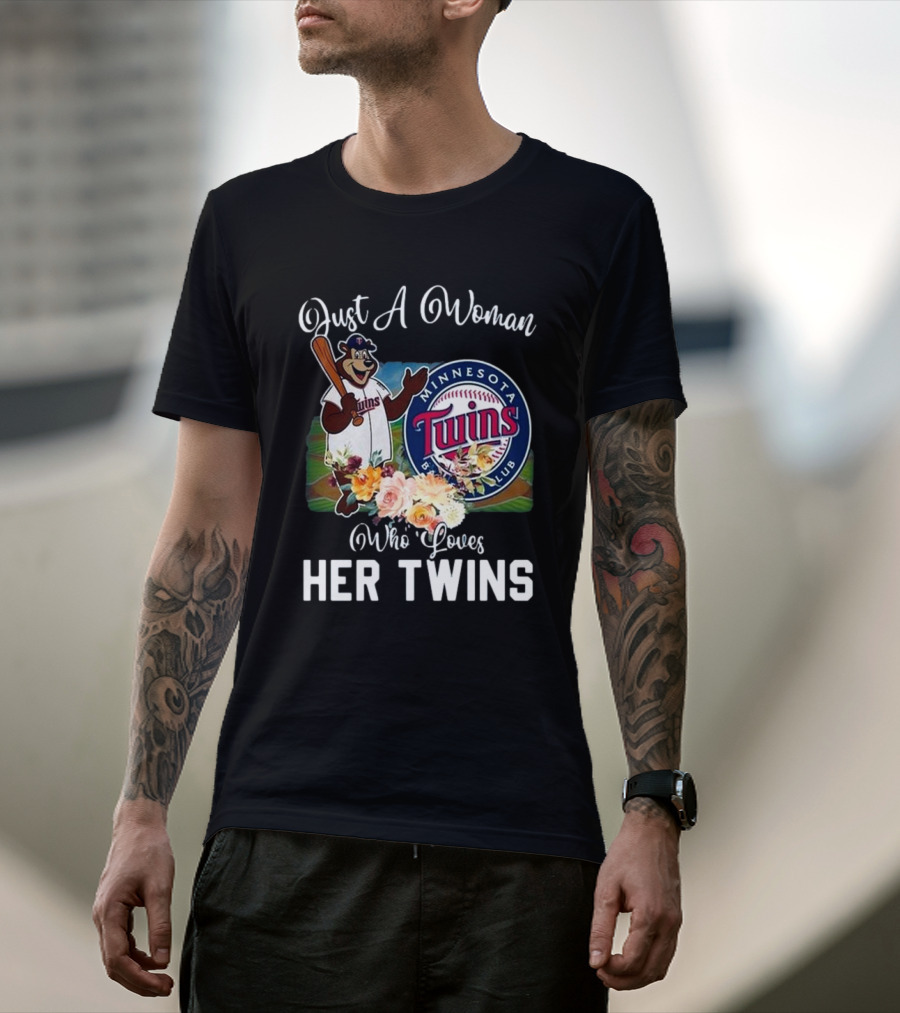 Just A Woman Who Loves Her Twins Minnesota Twins MLB Mascot And Flowers T-Shirt
