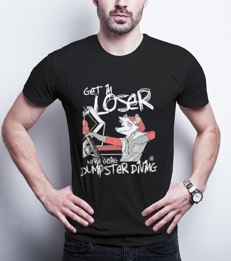 Get In Loser We’re Going Dumpster Diving Animated Character Driving Scene T-Shirt