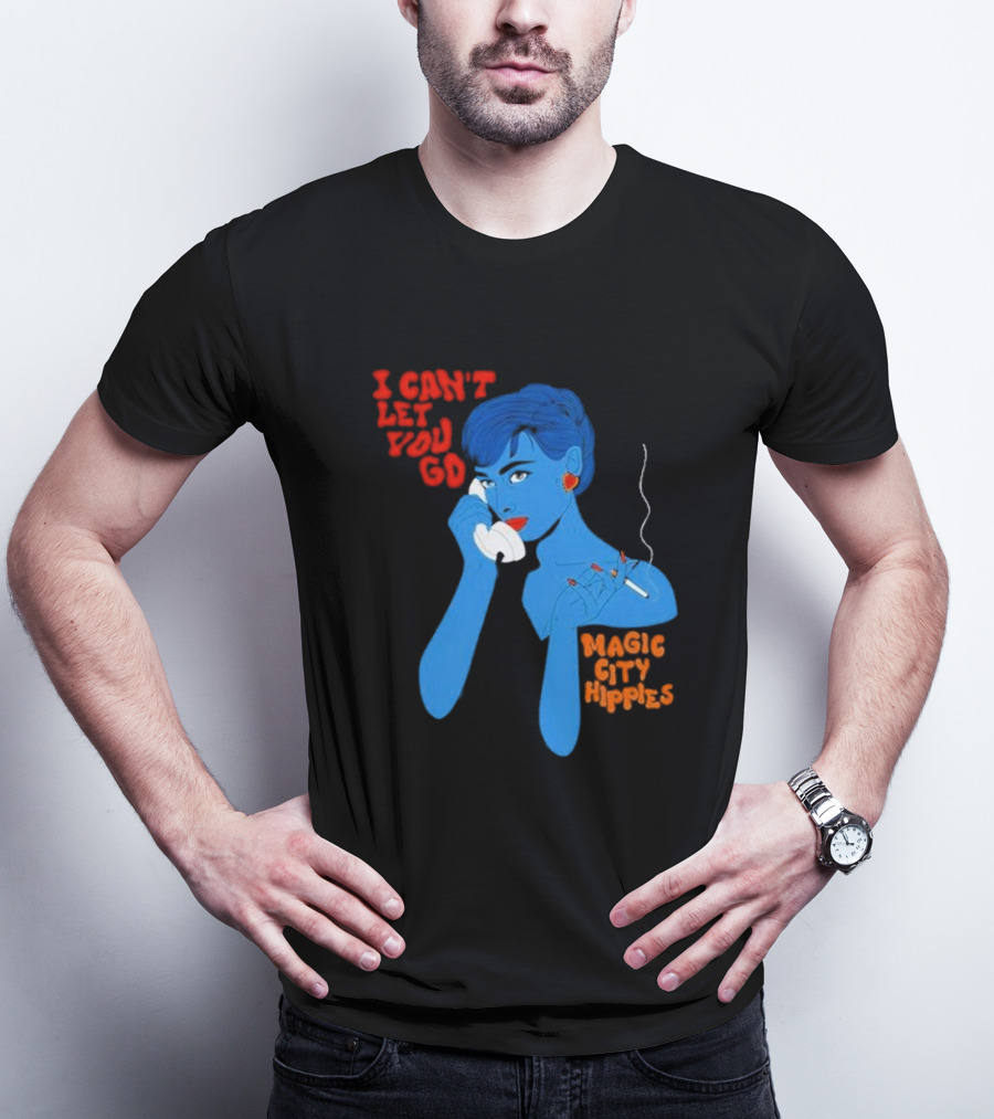 I Can’t Let You Go Magic City Hippies Blue Woman Smoking T-Shirt