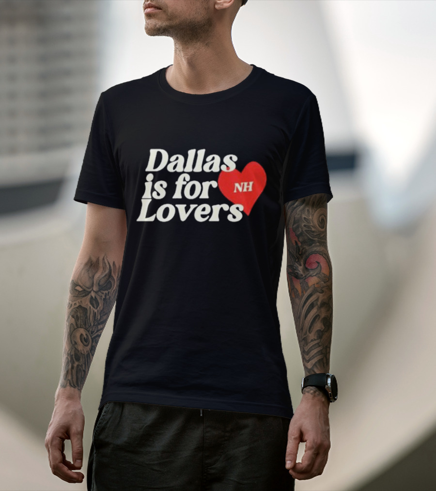 Niall Horan Dallas Is For Lovers NH Heart T-Shirt