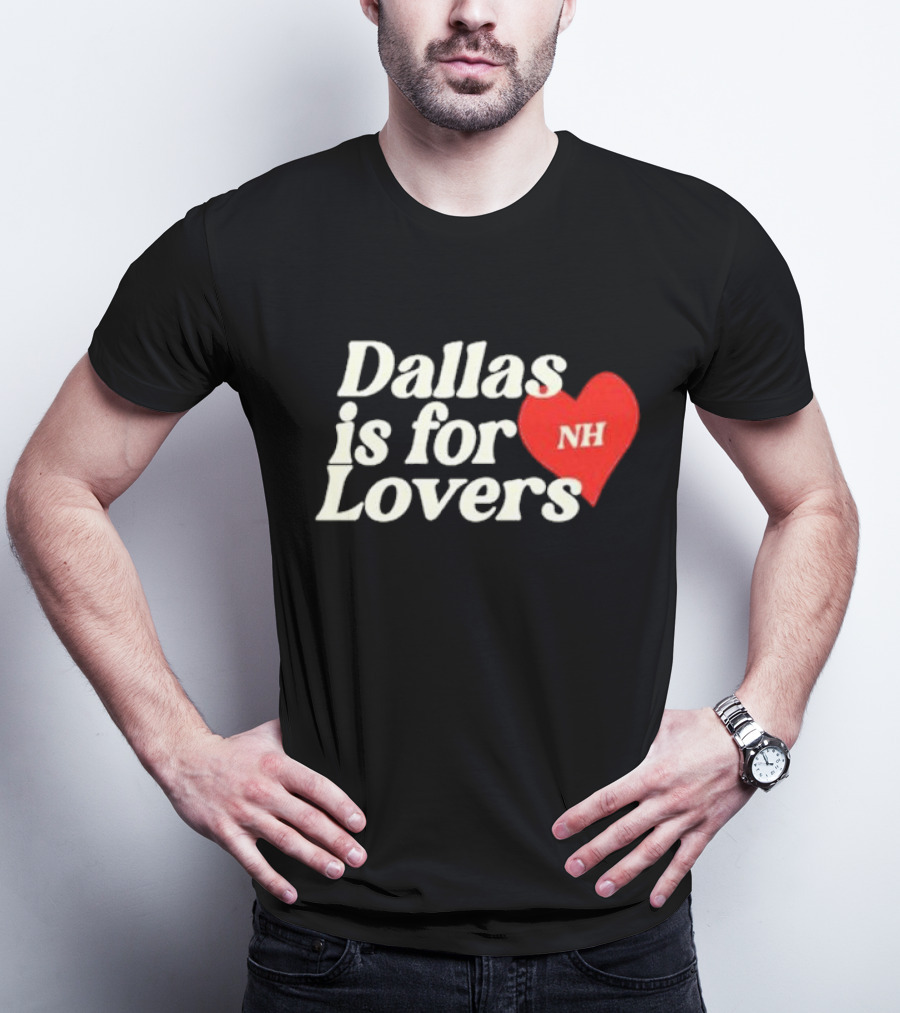 Niall Horan Dallas Is For Lovers NH Heart T-Shirt