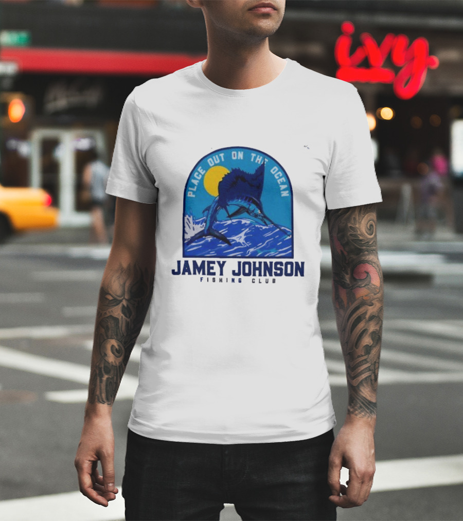 Place Out On The Ocean Jamey Johnson Fishing Club Marlin Jumping T-Shirt