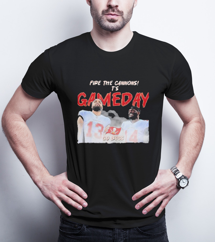Fire The Cannons It's Gameday Go Bucs Buccaneers Gameday T-Shirt