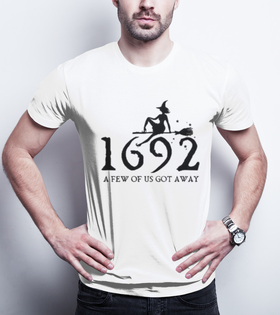 Retro 1692 Salem Witch A Few Of Us Got Away T-Shirt