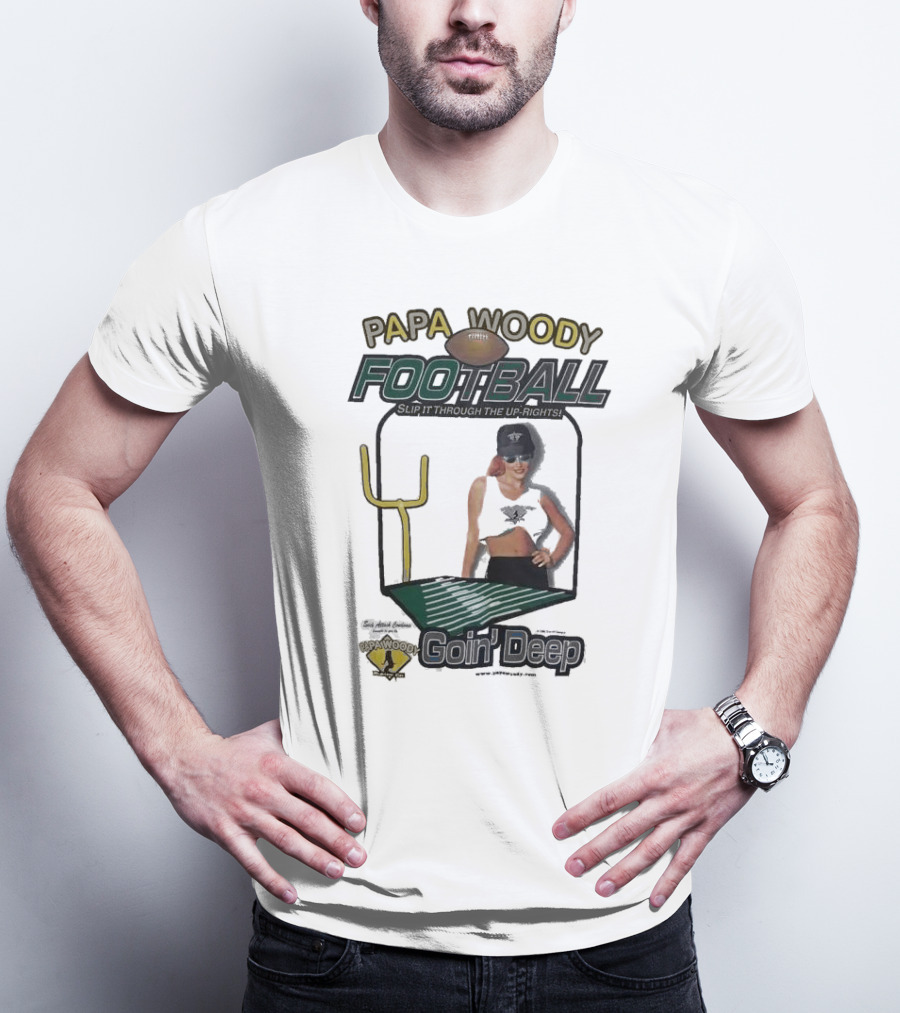 Papa Woody’s Football Goin’ Deep With Goalpost And Player T-Shirt