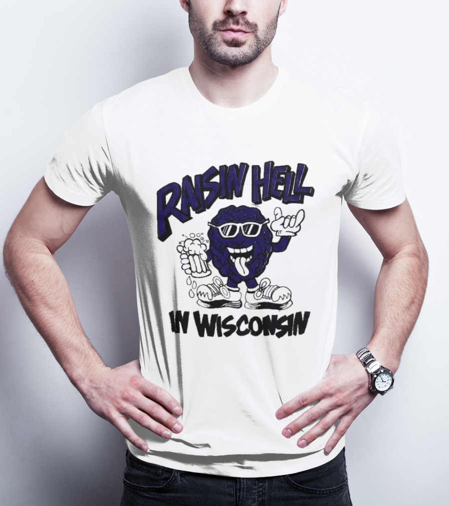 Raisin Hell In Wisconsin California Raisins Character With Beer T-Shirt