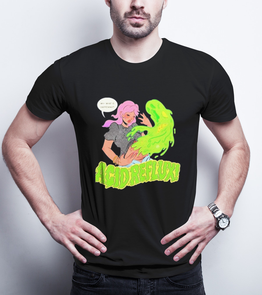 Acid Reflux Wh What Is Happening Comic Style Green Monster T-Shirt