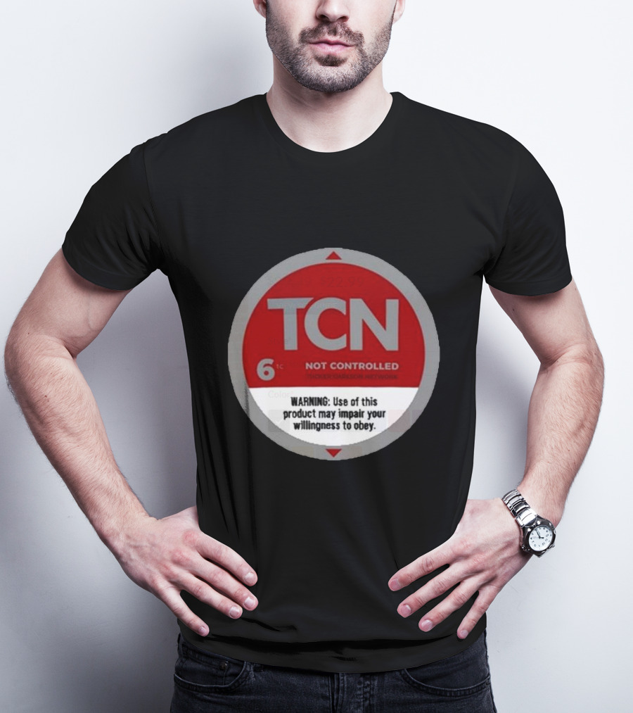 Tucker Carlson Network TCN Not Controlled Warning Label T-Shirt
