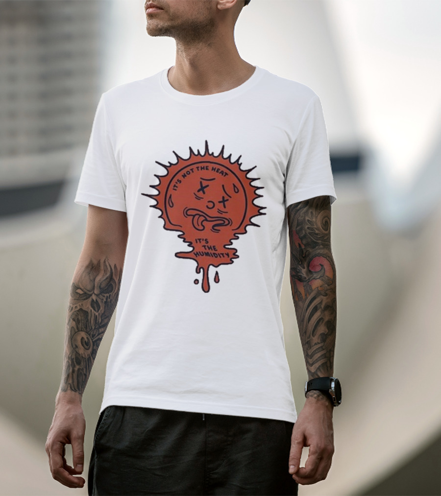 Nick Stroia It's Not The Heat It's The Humidity Melting Sun Face T-Shirt