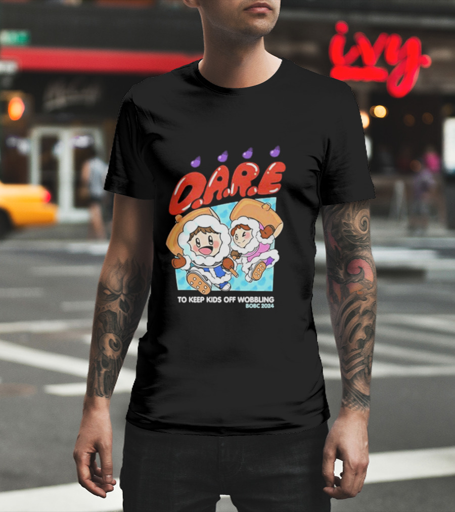 D.A.R.E. To Keep Kids Off Wobbling BOBC T-Shirt