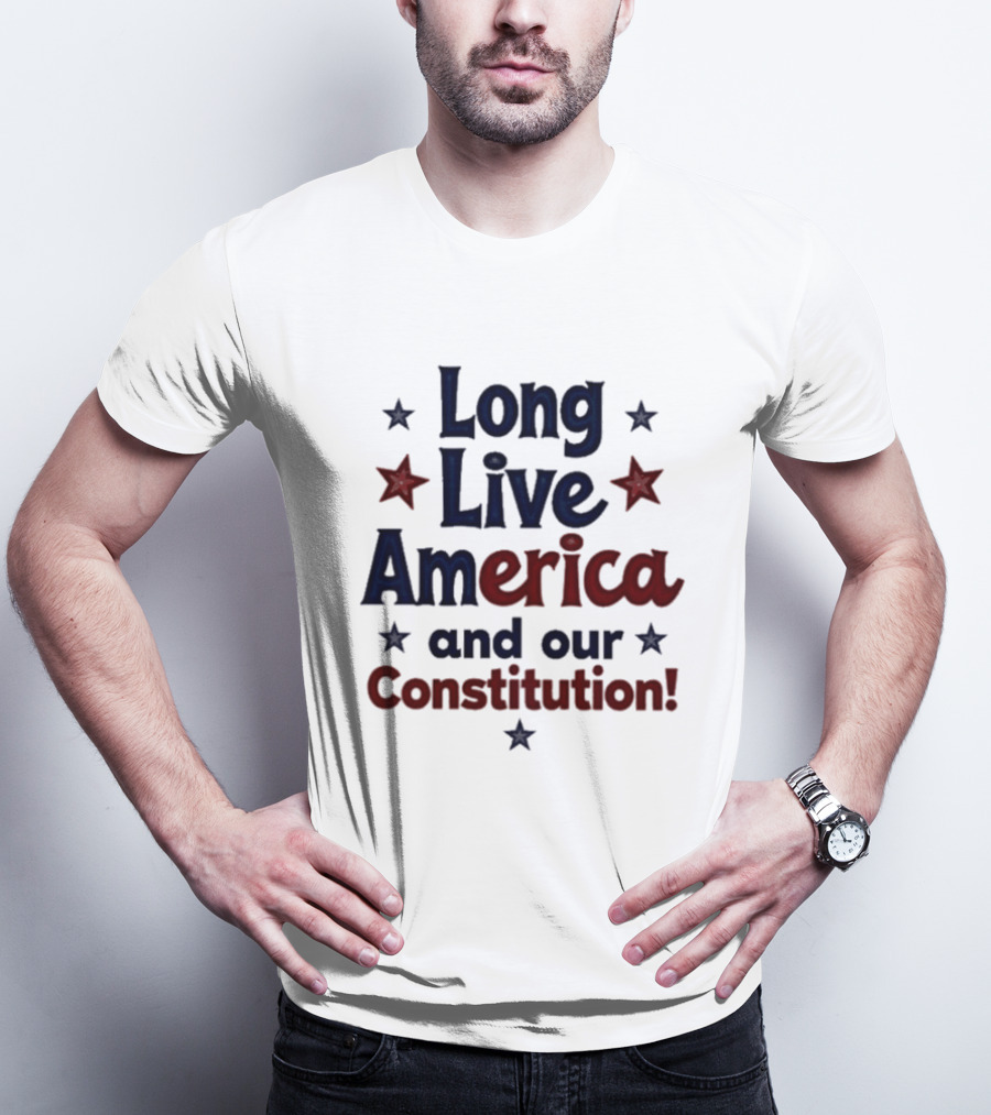 Long Live America And Our Constitution With Red And Blue Stars T-Shirt