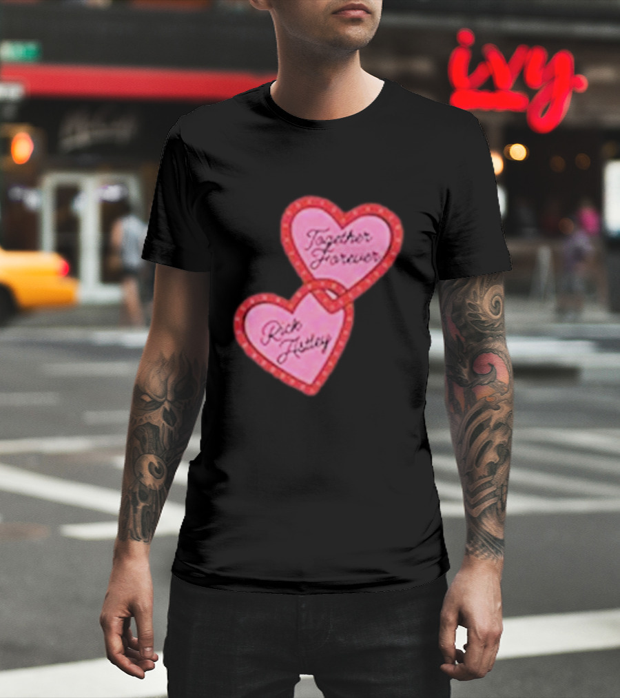 Together Forever Rick Astley Hearts Black T-Shirt