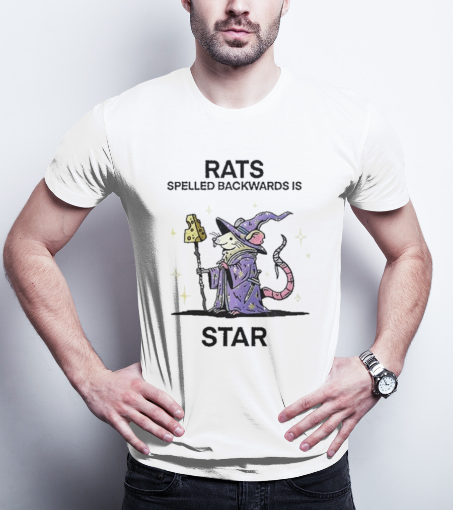 Rats Spelled Backwards Is Star Wizard Of Barge Cheese Staff Magical Rat T-Shirt