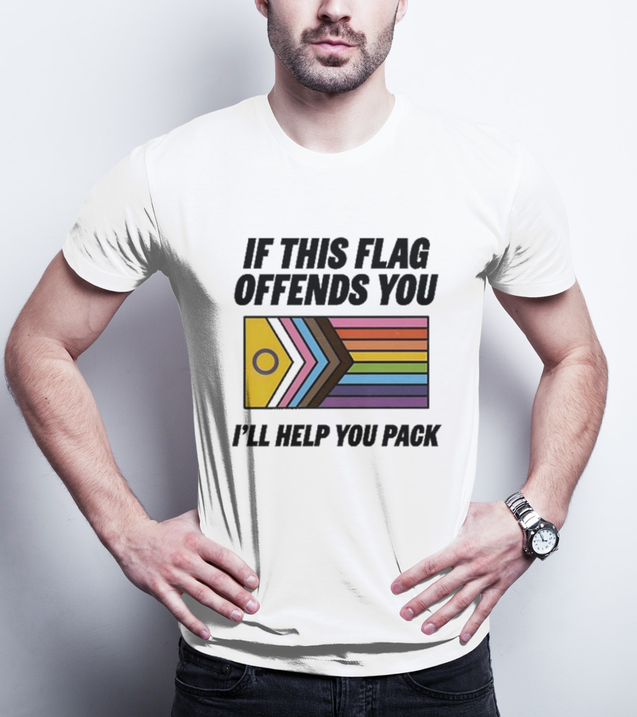 If This Flag Offends You I'll Help You Pack Progress Pride Flag T-Shirt