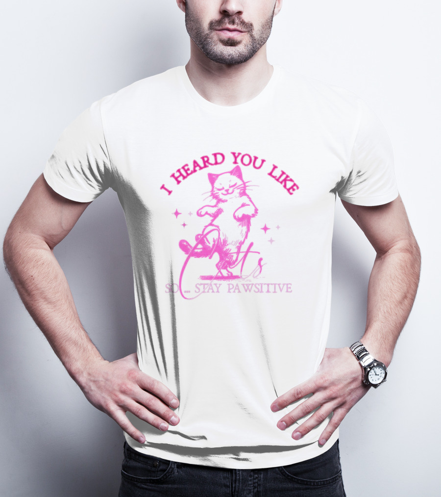 I Heard You Like Cats So Stay Pawsitive Whimsical Dancing Cat With Stars T-Shirt