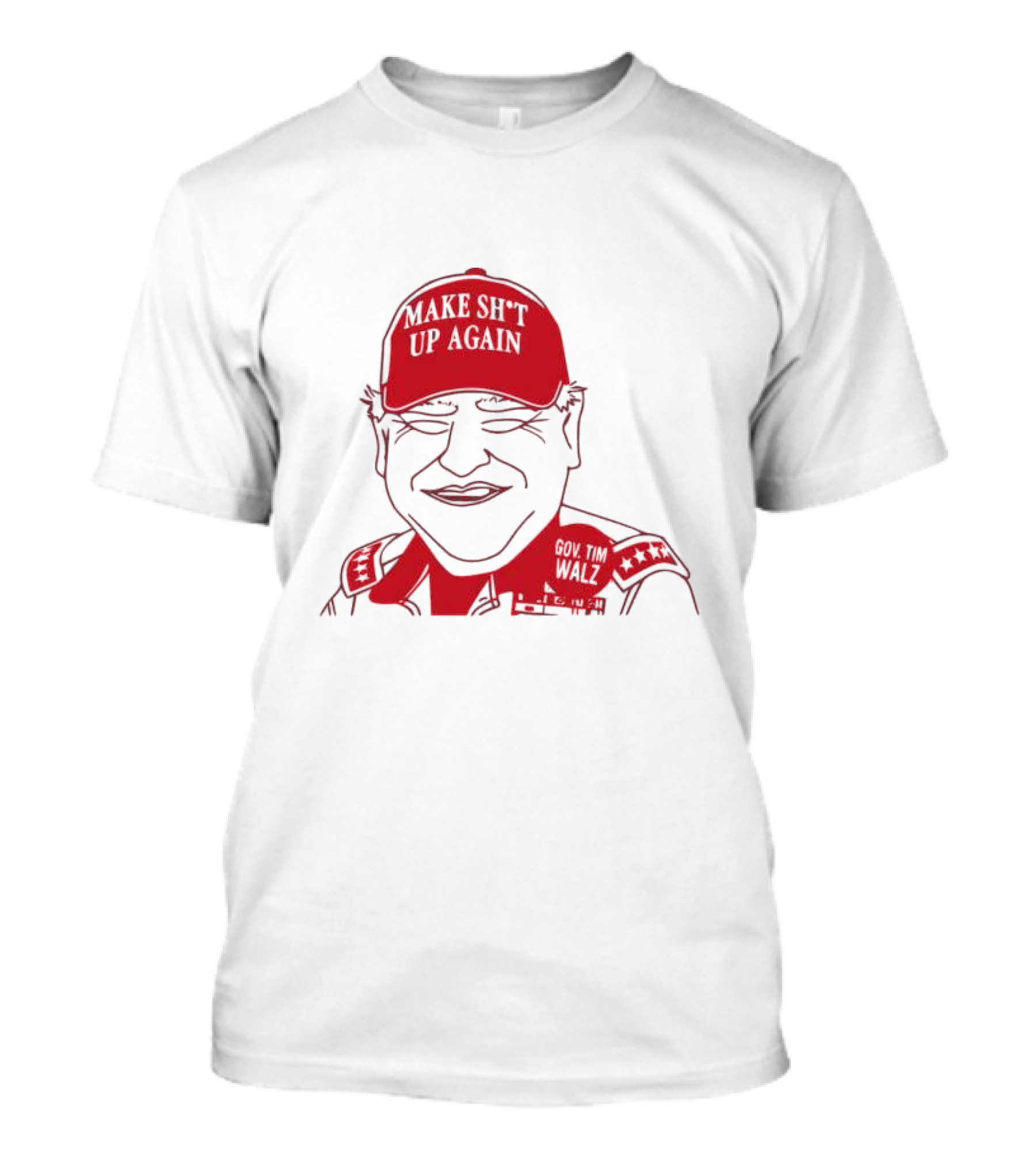 Gov Tim Walz Make Sh*t Up Again Red Cap Drawing T-Shirt
