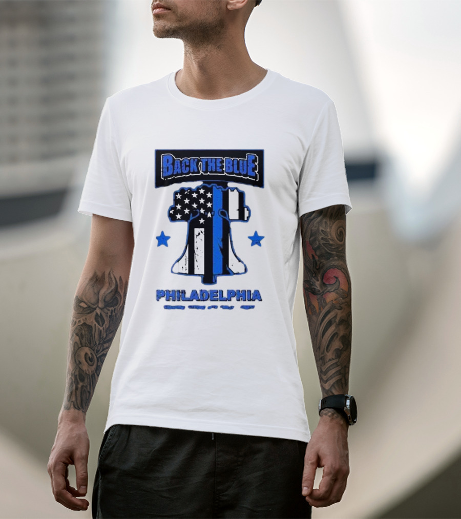 Back The Blue Philadelphia Liberty Bell American Flag Stars Standing Strong With Philly’s Finest T-Shirt