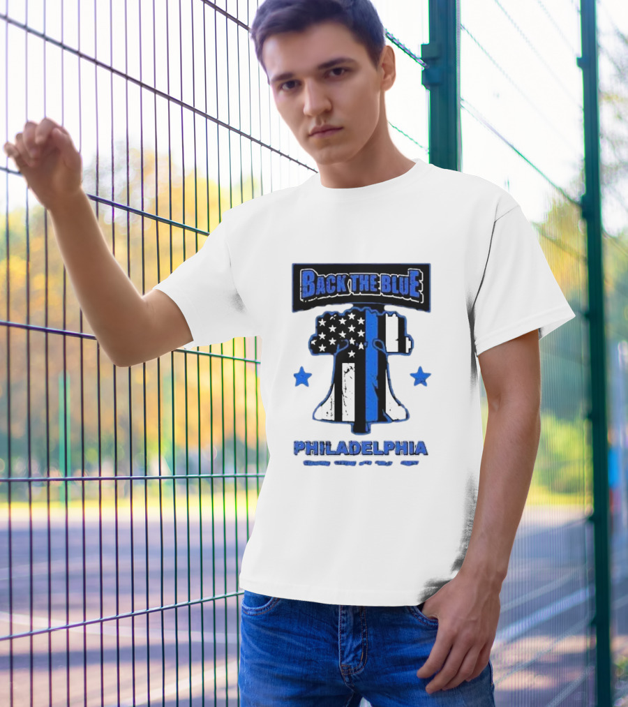 Back The Blue Philadelphia Liberty Bell American Flag Stars Standing Strong With Philly’s Finest T-Shirt