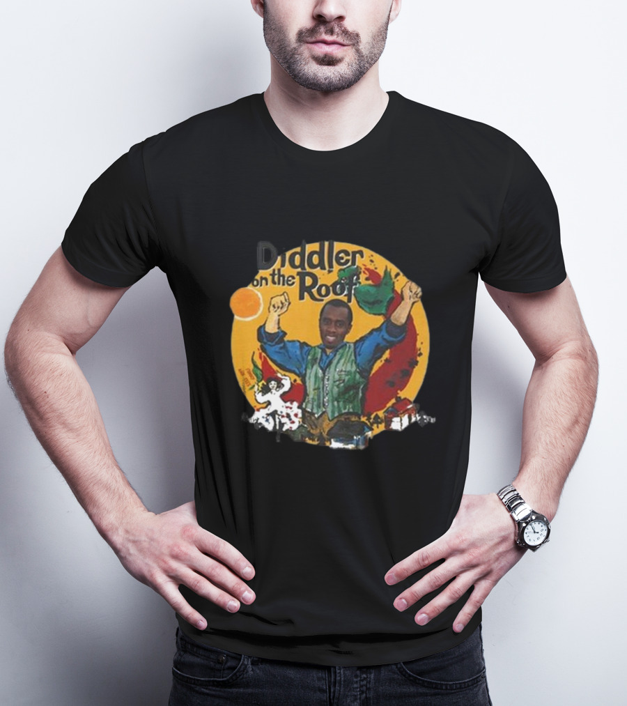 Diddler On The Roof Fiddler On The Roof T-Shirt