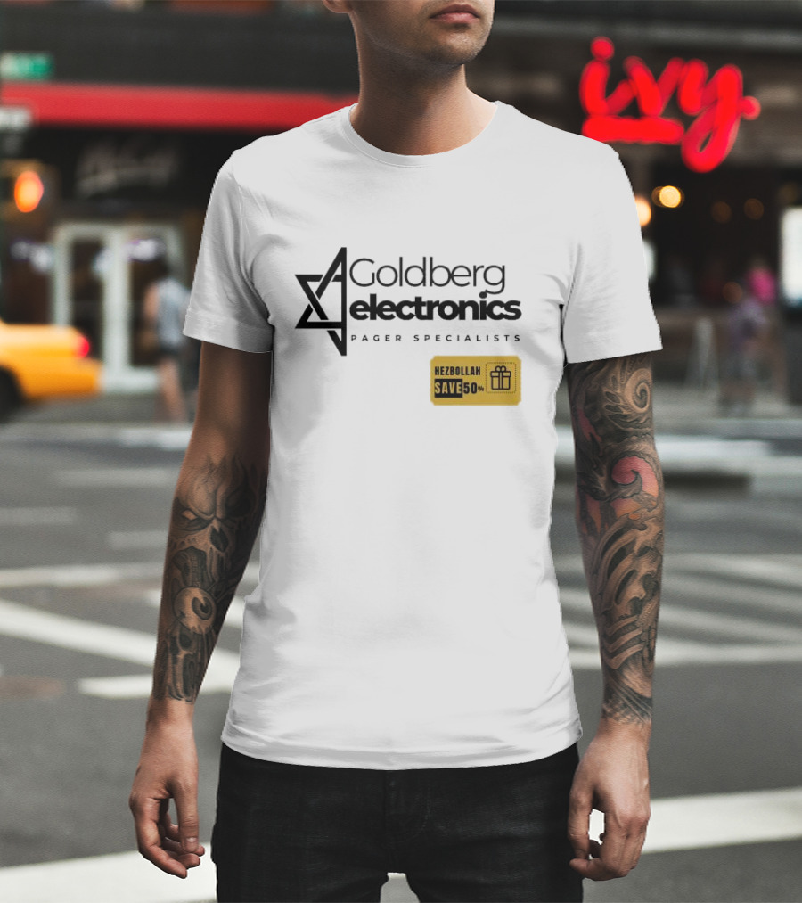 Goldberg Electronics Pager Specialists Hezbollah Save 50% T-Shirt