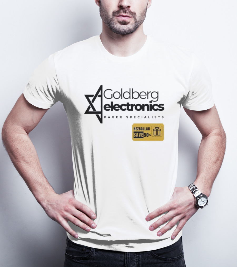 Goldberg Electronics Pager Specialists Hezbollah Save 50% T-Shirt