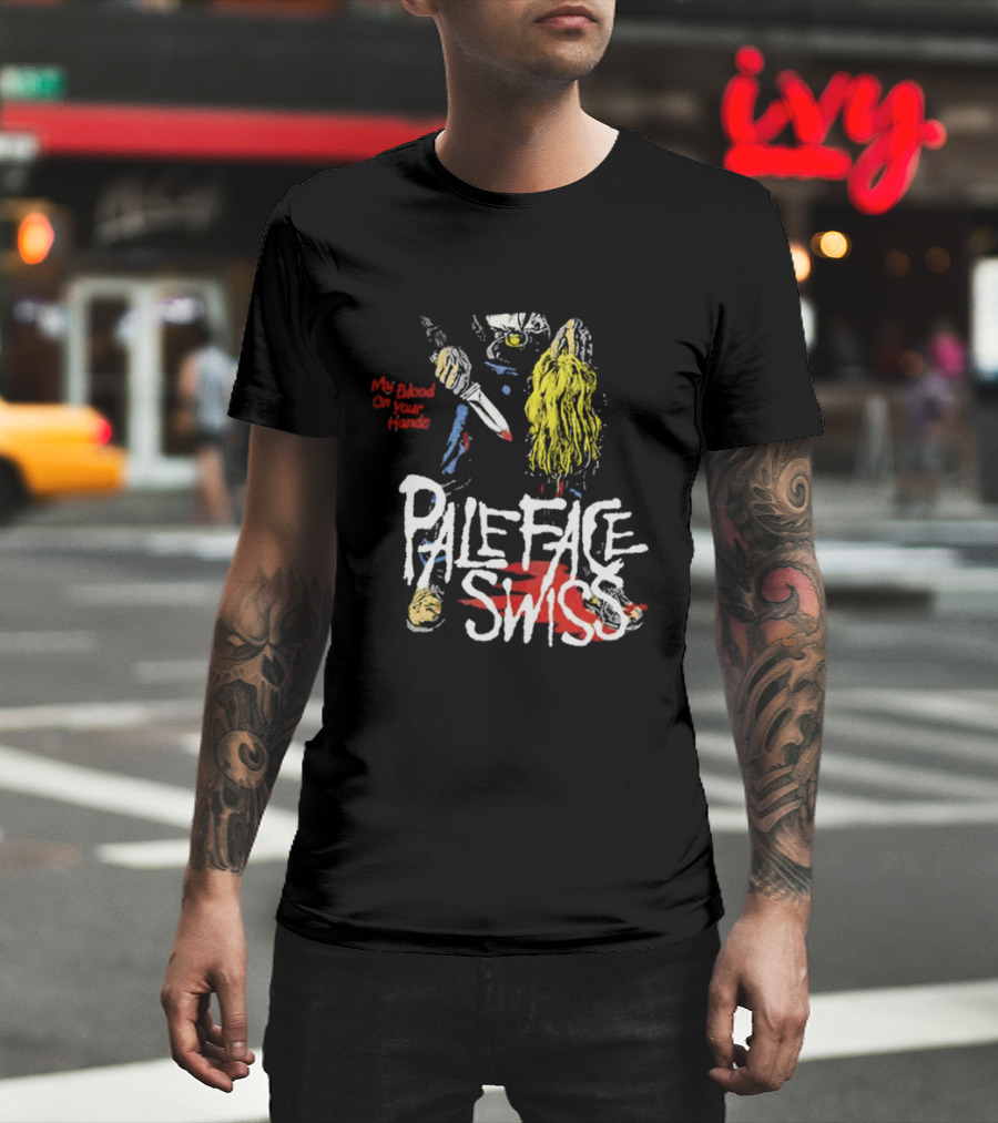 My Blood On Your Hands Pale Face Swiss T-Shirt
