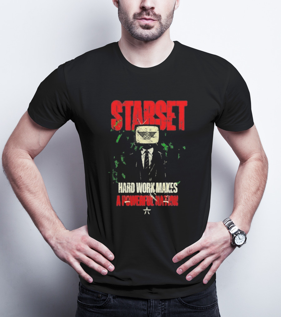 Starset Hard Work Makes A Powerful Nation Television Head Suit T-Shirt