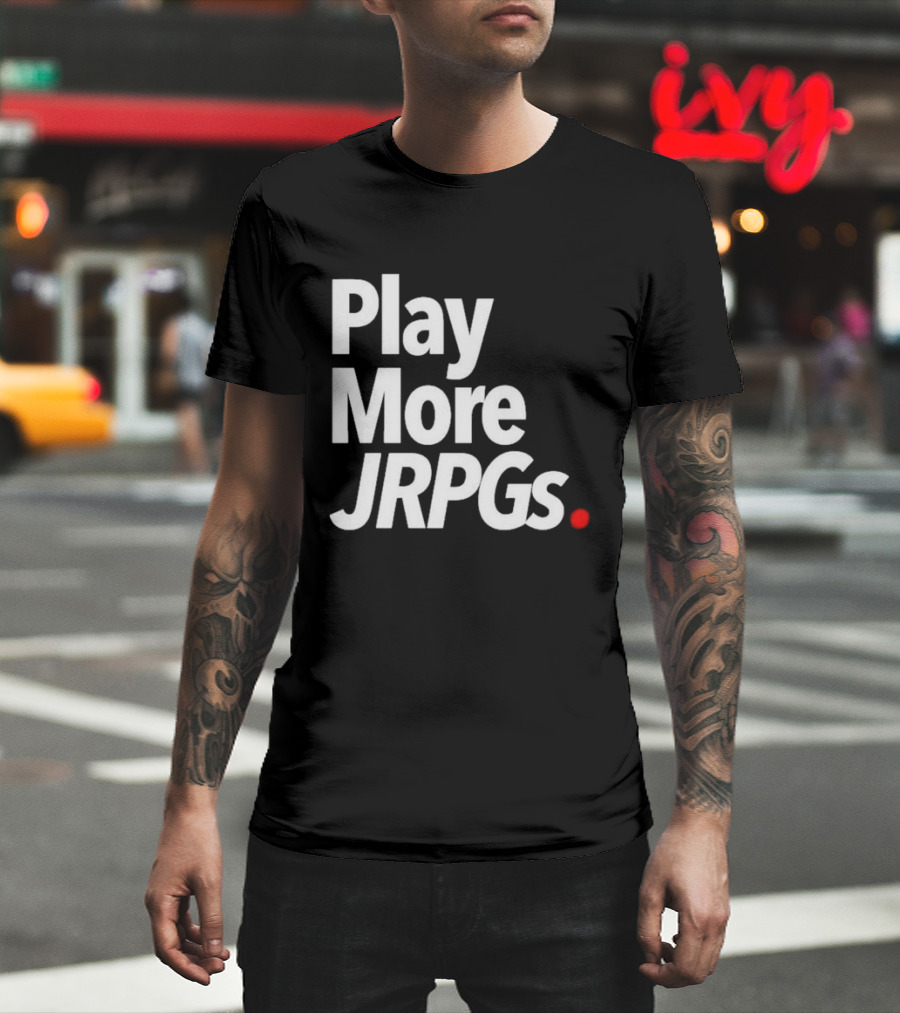 Play More JRPGs T-Shirt