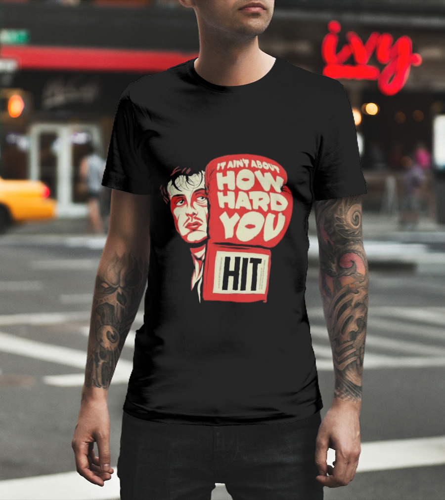 Rocky Balboa It Ain’t About How Hard You Hit Boxing Glove T-Shirt