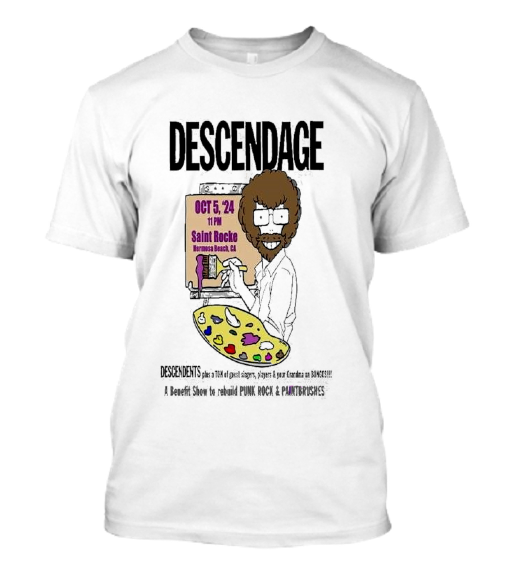 Descendage Featuring Descendents Plus Guest Singers At Saint Rocke Hermosa Beach Benefit For Punk Rock And Paintbrushes October 5 T-Shirt
