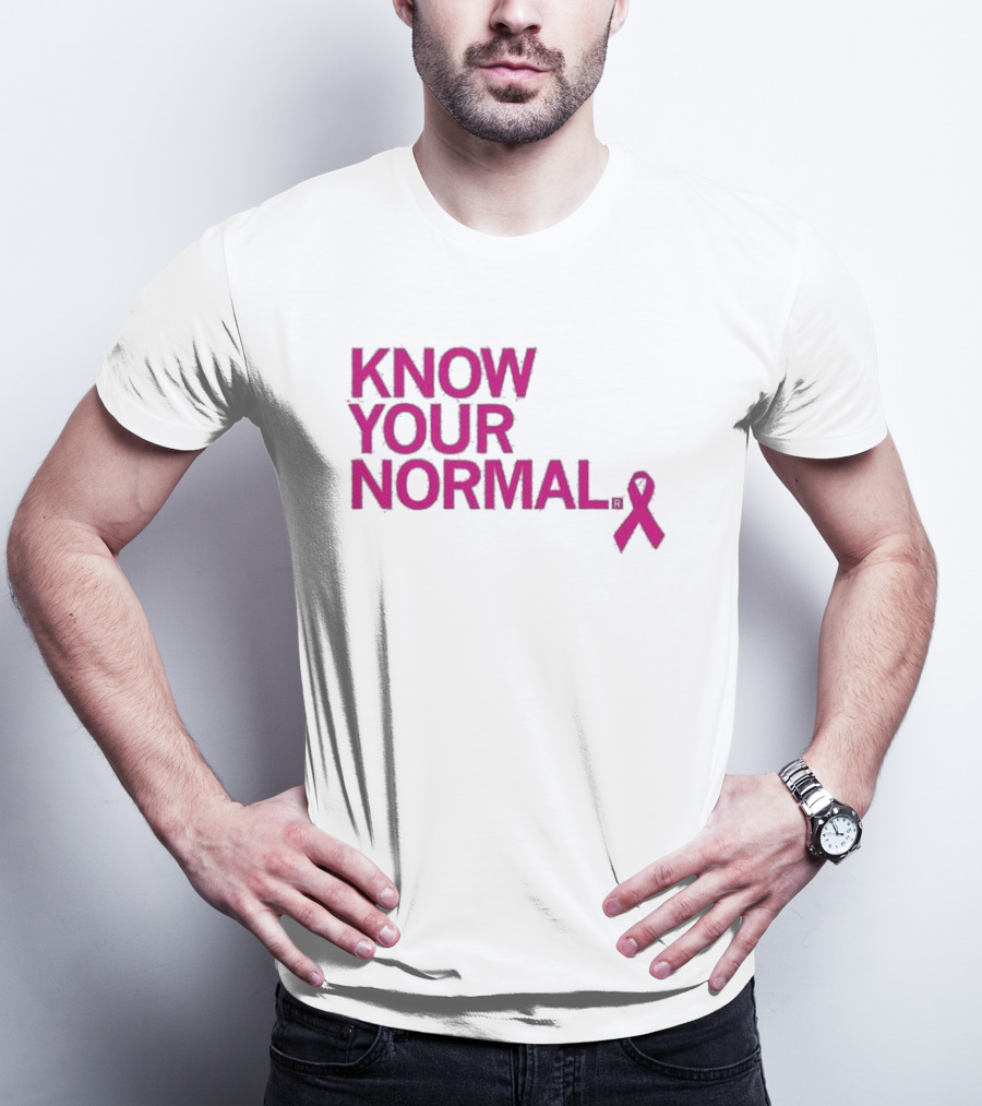 Know Your Normal Breast Cancer Awareness Pink T-Shirt