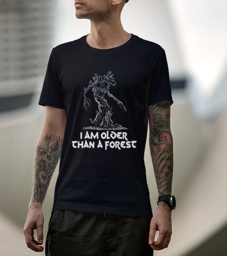 I Am Older Than A Forest Tolkien Movies Tree T-Shirt