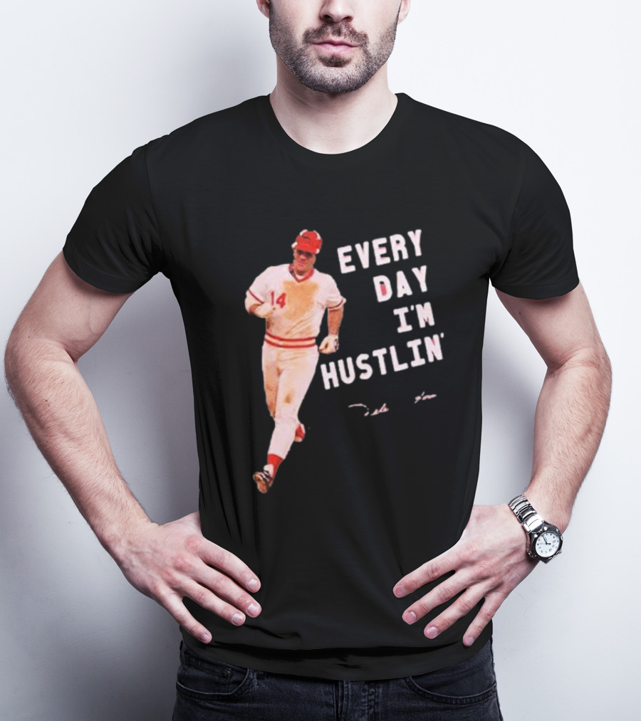 Pete Rose Every Day I'm Hustlin' Baseball Hustle T-Shirt