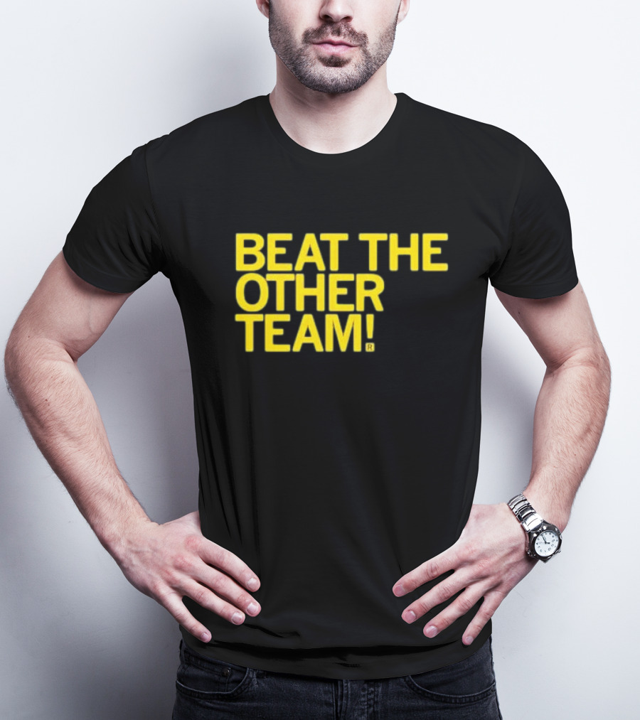 Beat The Other Team Black And Gold T-Shirt