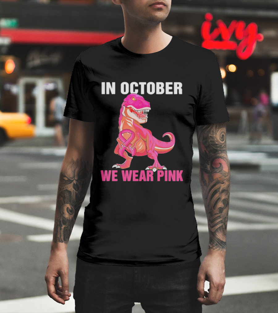 In October We Wear Pink Breast Cancer T-Rex Dino Kids Toddler T-Shirt
