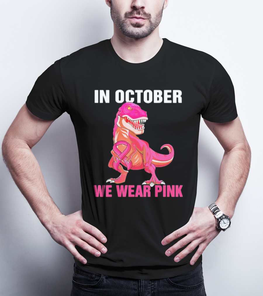 In October We Wear Pink Breast Cancer T-Rex Dino Kids Toddler T-Shirt