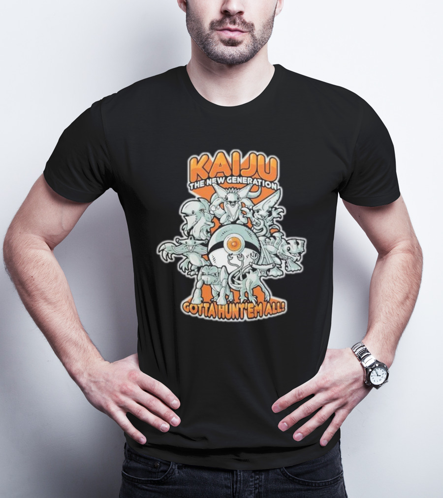 Kaiju The New Generation Gotta Hunt’em All Monsters T-Shirt