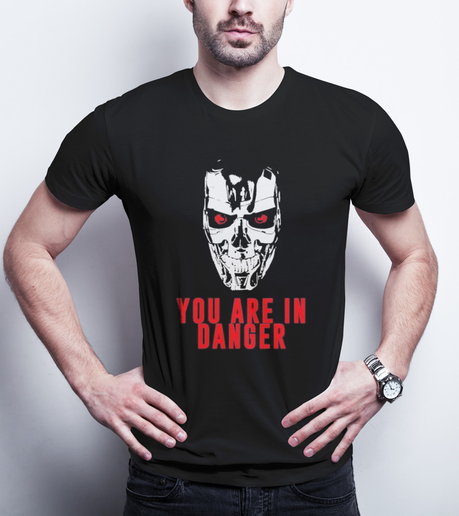 Terminator You Are In Danger Cybernetic Skull Warning T-Shirt