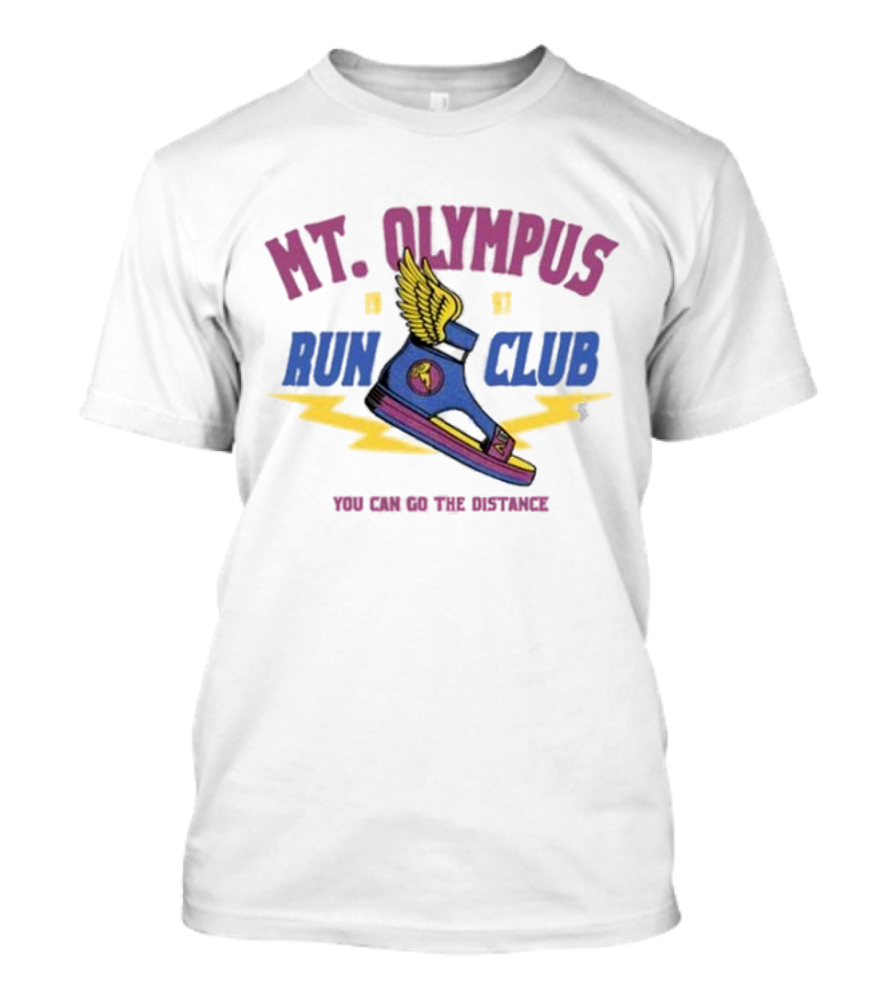 MT. Olympus Run Club Winged Sandal You Can Go The Distance T-Shirt