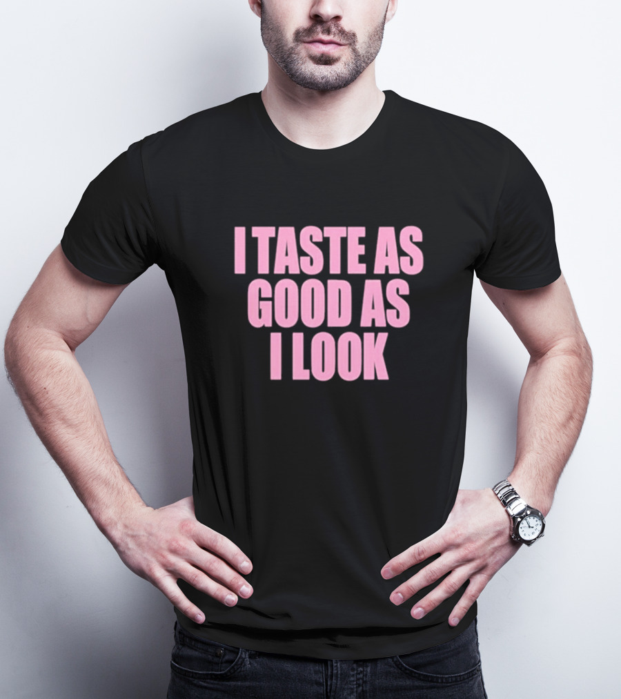 Cherrykitten I Taste As Good As I Look T-Shirt