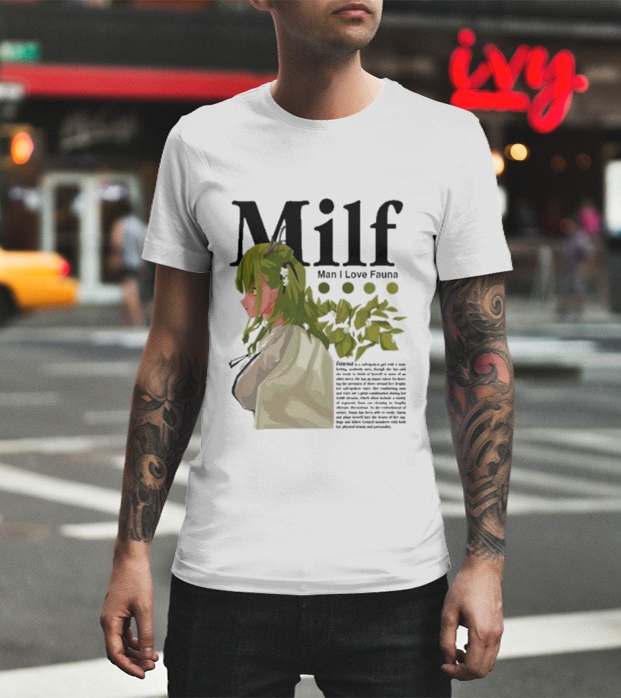 Milf Man I Love Fauna Emico Otero Green Hair Girl With Leaves T-Shirt