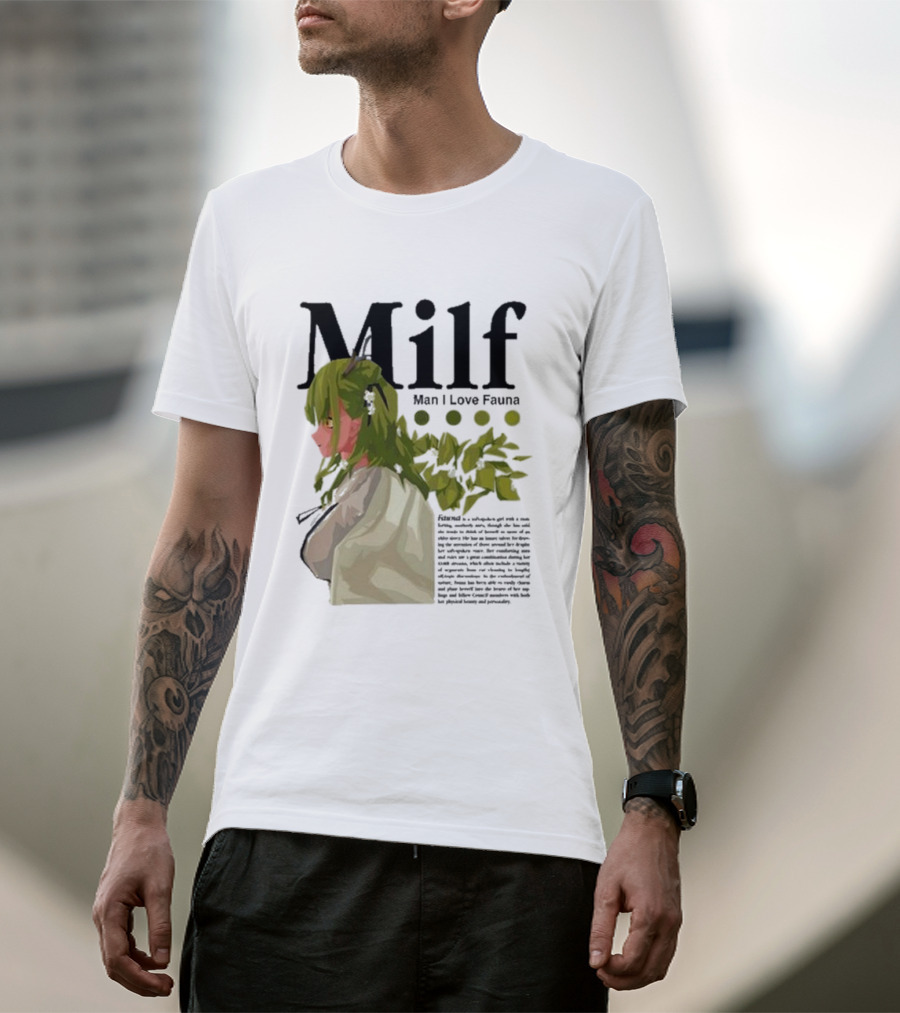Milf Man I Love Fauna Emico Otero Green Hair Girl With Leaves T-Shirt